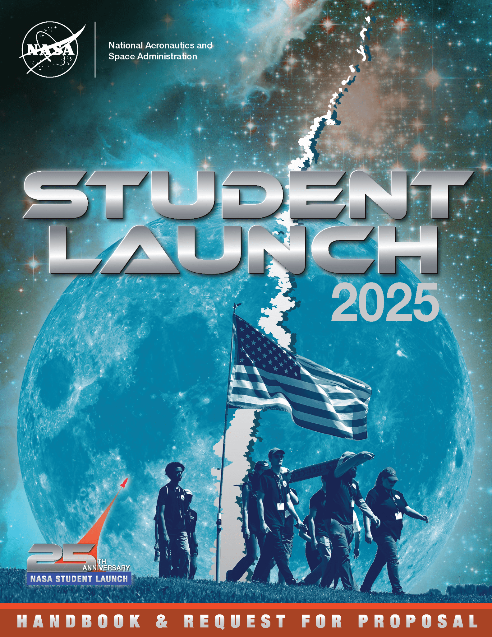 25 Years Strong: NASA’s Student Launch Competition Accepting 2025 ...