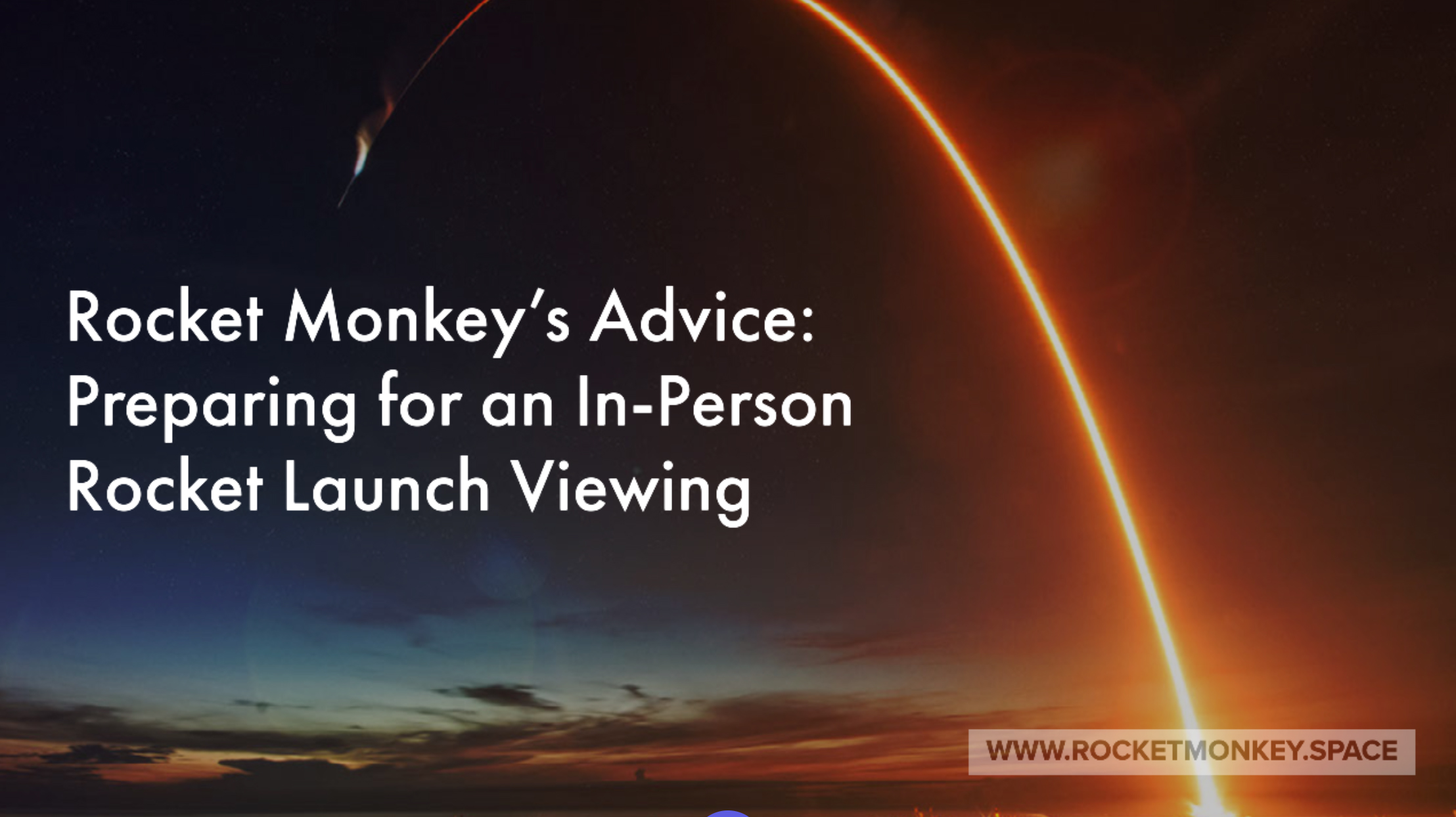 Tips for Watching a Rocket Launch In-Person